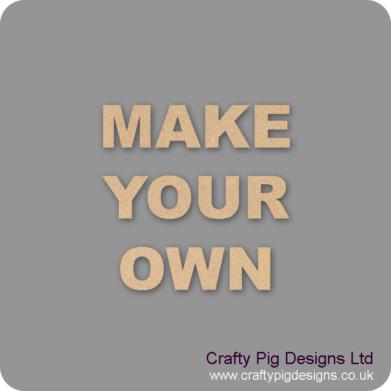 Make Your Own